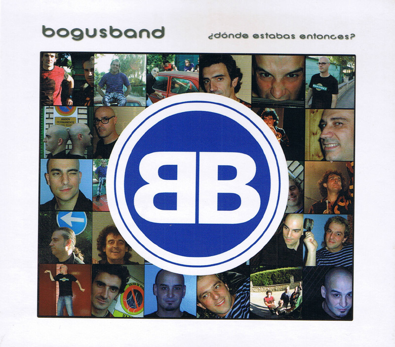 Bogus Band – Dónde estabas entonces